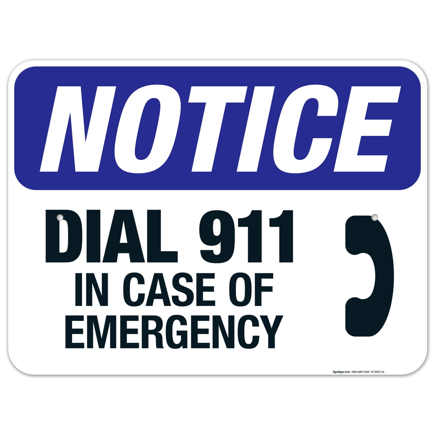 Notice Dial 911 In Case of Emergency Sign, ANSI Notice Sign, 18x24 ...