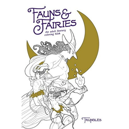 Fauns and Fairies: The Adult Fantasy Coloring Book | Walmart Canada