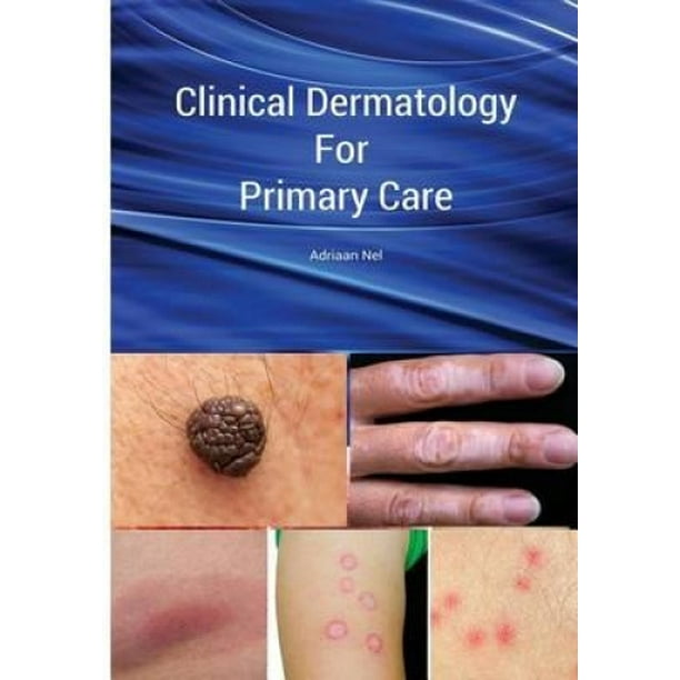 Clinical Dermatology for Primary Care - Walmart.ca
