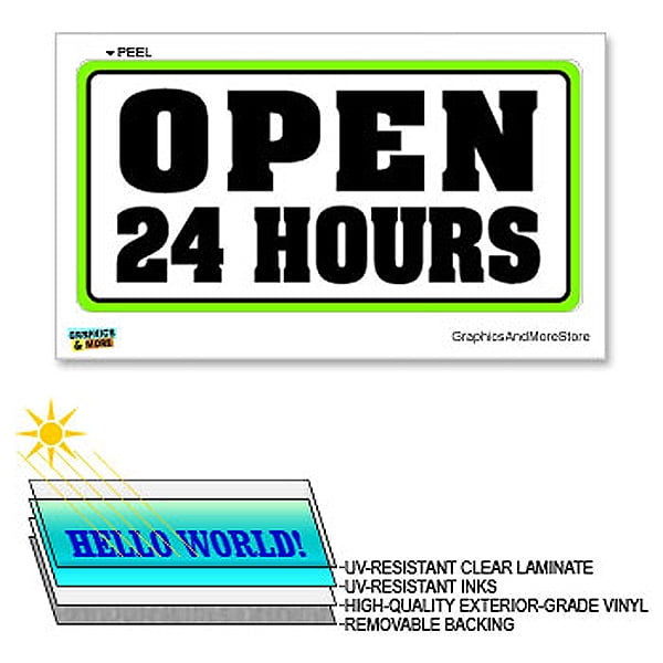 Open 24 Hours - 12 in x 6 in - Laminated Sign Window Business Sticker ...