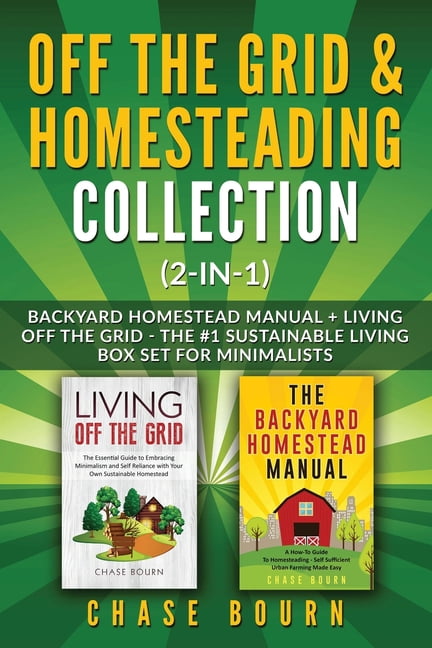 Off the Grid & Homesteading Bundle (2-in-1) : Backyard Homestead Manual ...