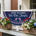 4th of July Garden Flag WE THE PEOPLE 250 Years Semi Circle Shape for ...