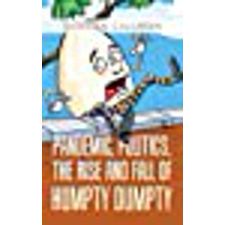 Pandemic, Politics, the Rise and Fall of Humpty Dumpty | Walmart Canada
