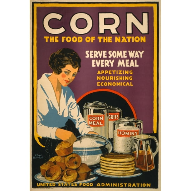 Corn-Food Of The Nation. American World War 1 Poster Promoting Corn In ...
