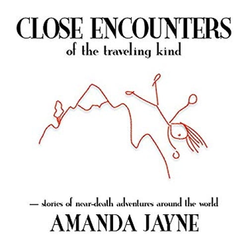 Pre-Owned Close Encounters of the Traveling Kind : Stories of Near ...