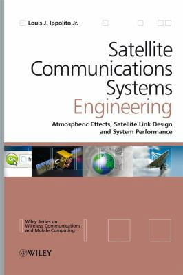 Pre-Owned Satellite Communications Systems Engineering: Atmospheric ...