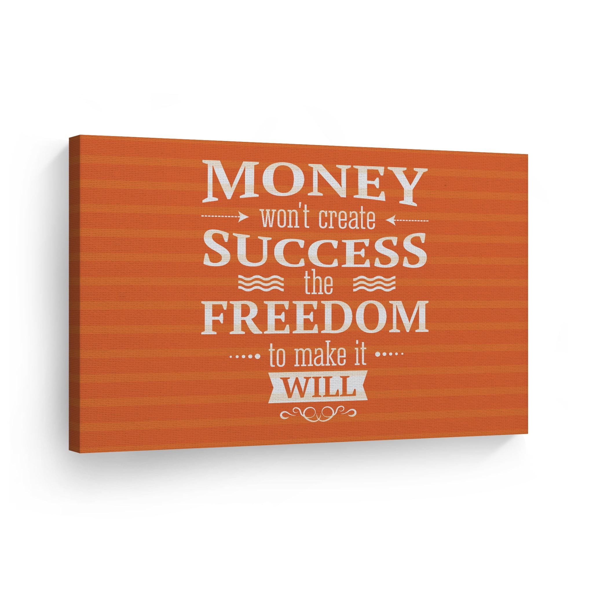 Smile Art Design Money Wont Create Success The Freedom To Make It Will Quote Motivational