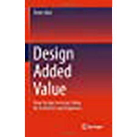 Design Added Value: How Design Increases Value for Architects and ...