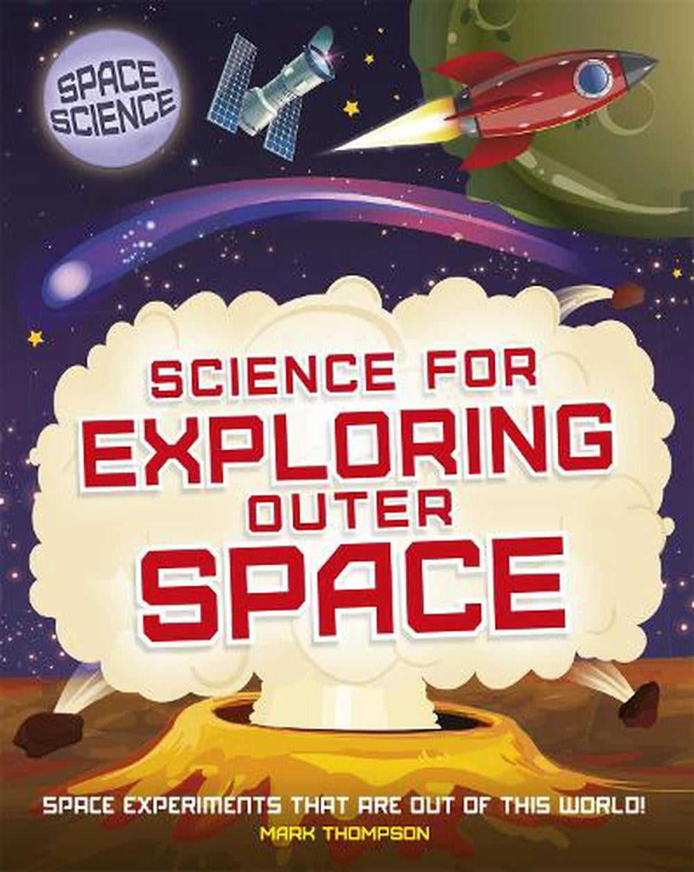 Space Science: STEM in Space: Science for Exploring Outer Sp - Walmart.com