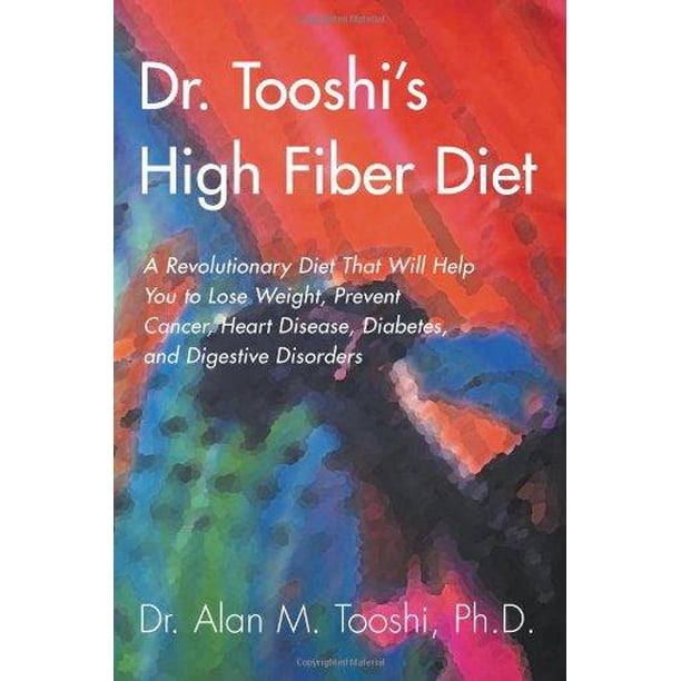 Dr. Tooshi's Régime à Haute Teneur en Fibres: un Régime Révolutionnaire ...