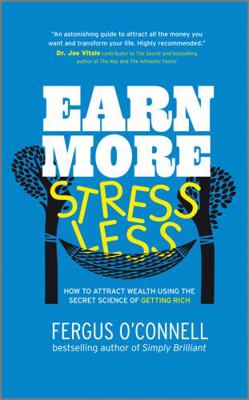 Pre-Owned Earn More, Stress Less: How to Attract Wealth Using the ...