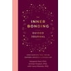 The Inner Bonding Workbook : Six Steps to Healing Yourself and ...