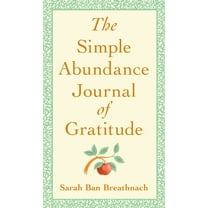 Simple Abundance: 365 Days to a Balanced and Joyful Life, (Hardcover ...