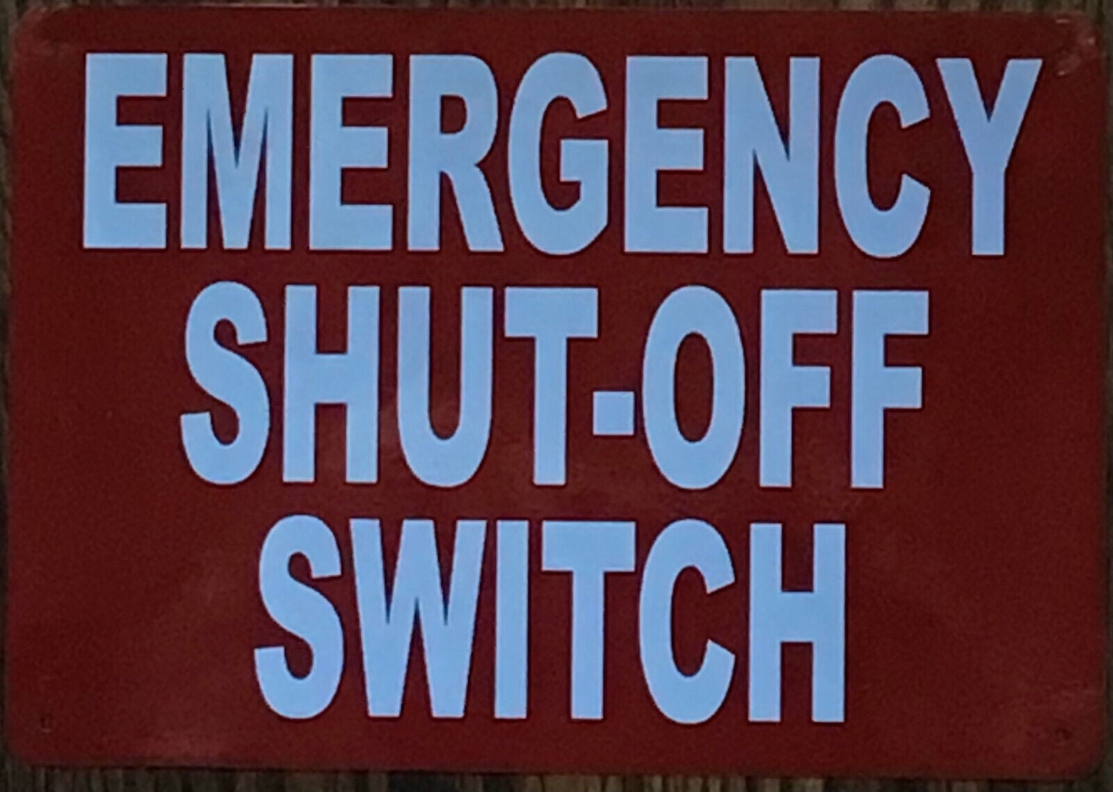 EMERGENCY SHUT OFF SWITCH SIGN (10X12,RED BACKGROUND,ALUMINUM ...