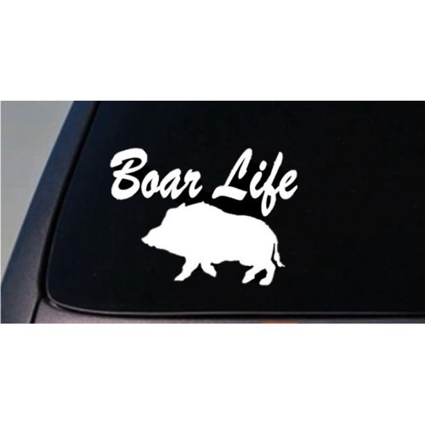 Boar life wild hog sticker razorback pig hog hogger hunter bay dogs ...