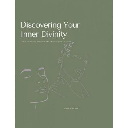 Discovering Your Inner Divinity: Stories, Affirmations & Writing ...