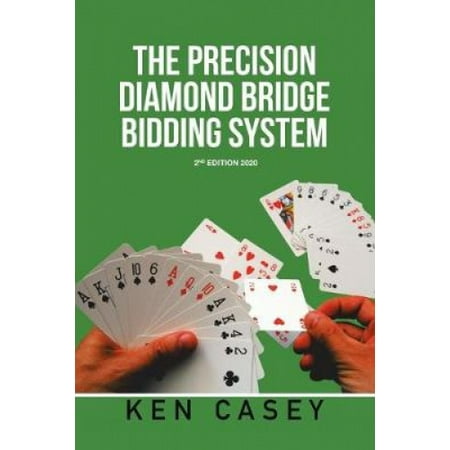 The Precision Diamond Bridge Bidding System: 2Nd Edition 2020 | Walmart ...
