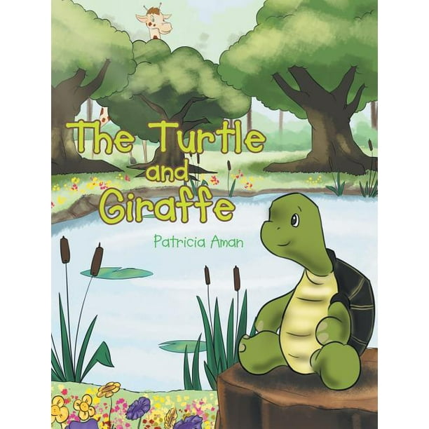 The Turtle and Giraffe (Hardcover) - Walmart.com
