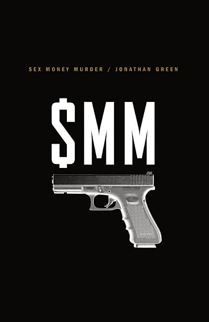 Sex Money Murder : A Story of Crack, Blood, and Betrayal (Hardcover ...