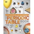 The Periodic Table Book: A Visual Encyclopedia of the Elements ...