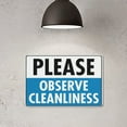 Please Observe Cleanliness Sign 8X12 Inch Rust Free Aluminum Easy To ...