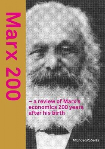 Marx 200 - A Review of Marx's Economics 200 Years After His Birth ...
