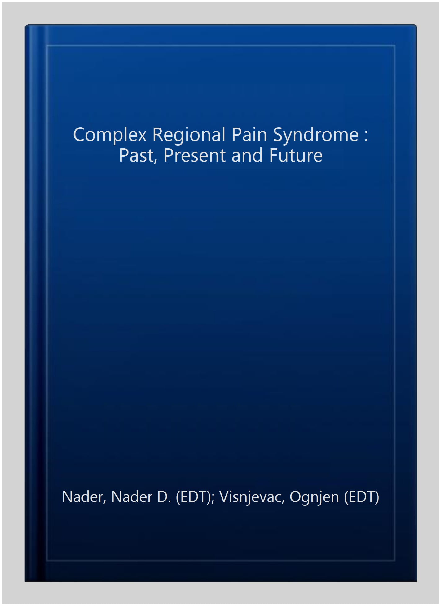 Pre-Owned Complex Regional Pain Syndrome : Past, Present and Future ...