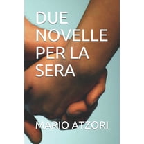 Due Novelle Per La Sera (Paperback) - Walmart.com