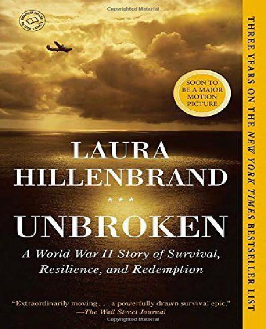 Unbroken: A World War II Story of Survival, Resilience, and Redemption ...