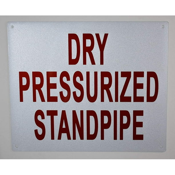 Dry PRESSURIZED Standpipe Sign (White, Reflective, Aluminium 10x12)(ref ...
