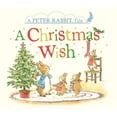 Christmas Wish A Peter Rabbit Tale (Board Book) - Walmart.com