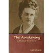 Case Study in Contemporary Criticism The Awakening, (Paperback ...