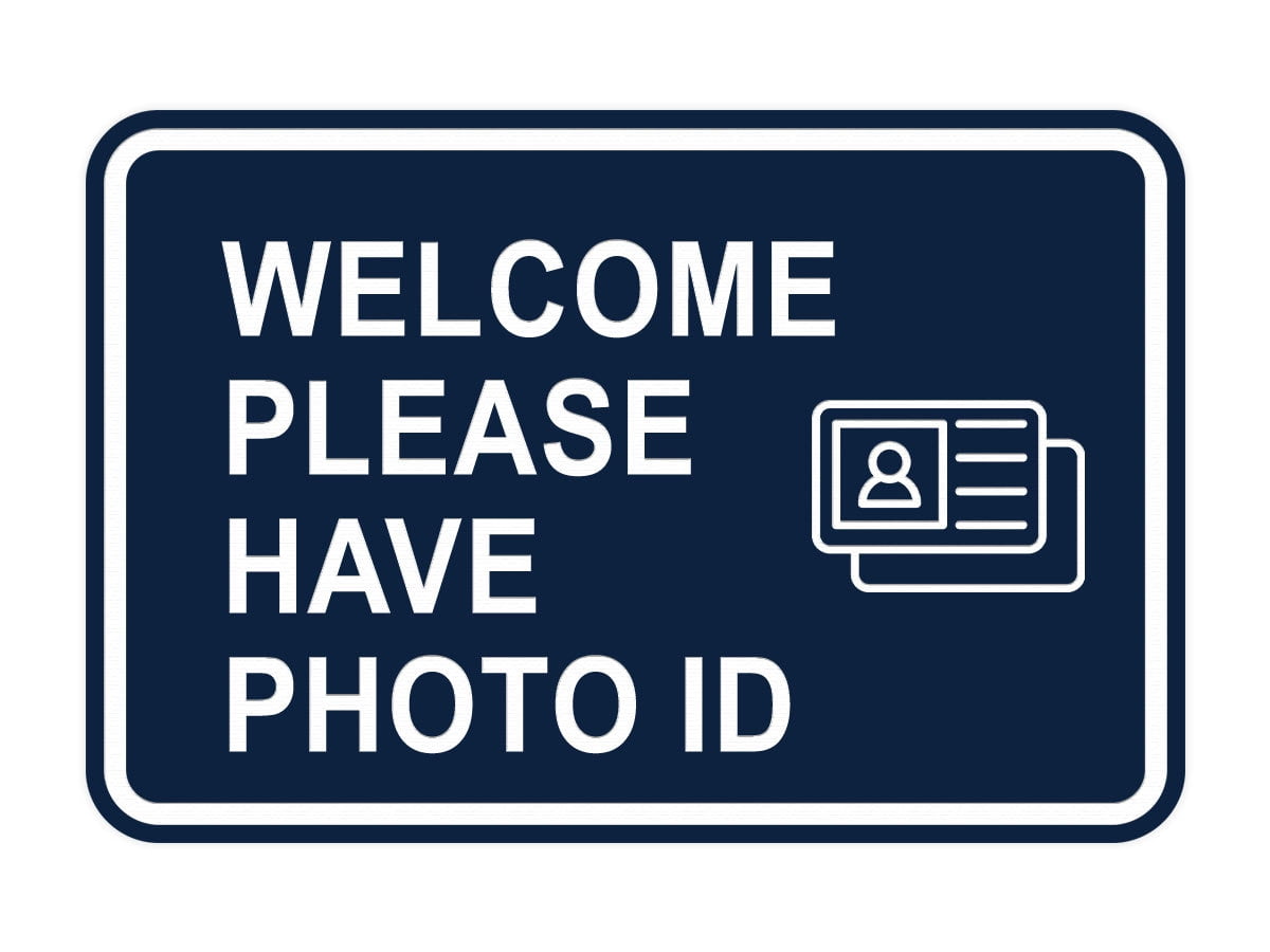 Signs ByLITA Classic Framed, Welcome Please Have Photo ID Sign (Navy ...