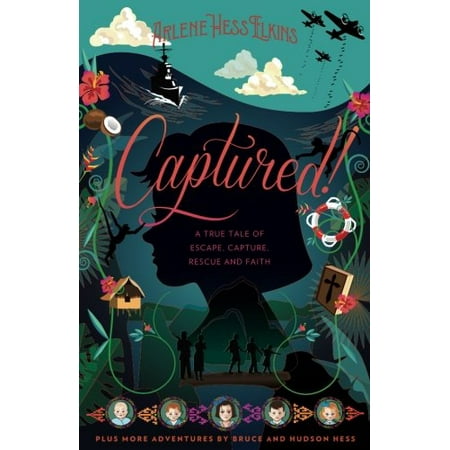 Captured!: A True Tale of Escape, Capture, Rescue and Faith | Walmart ...