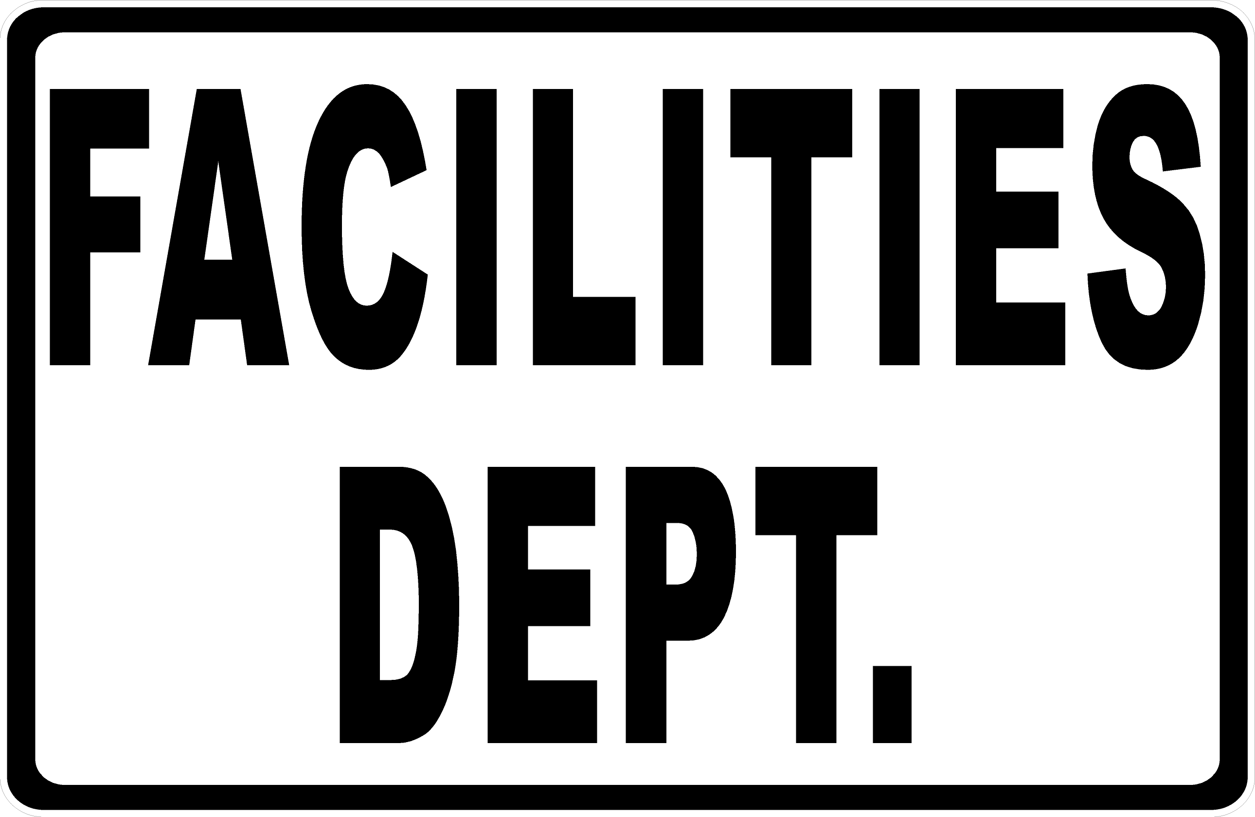 Facilities Dept Sign - Walmart.com