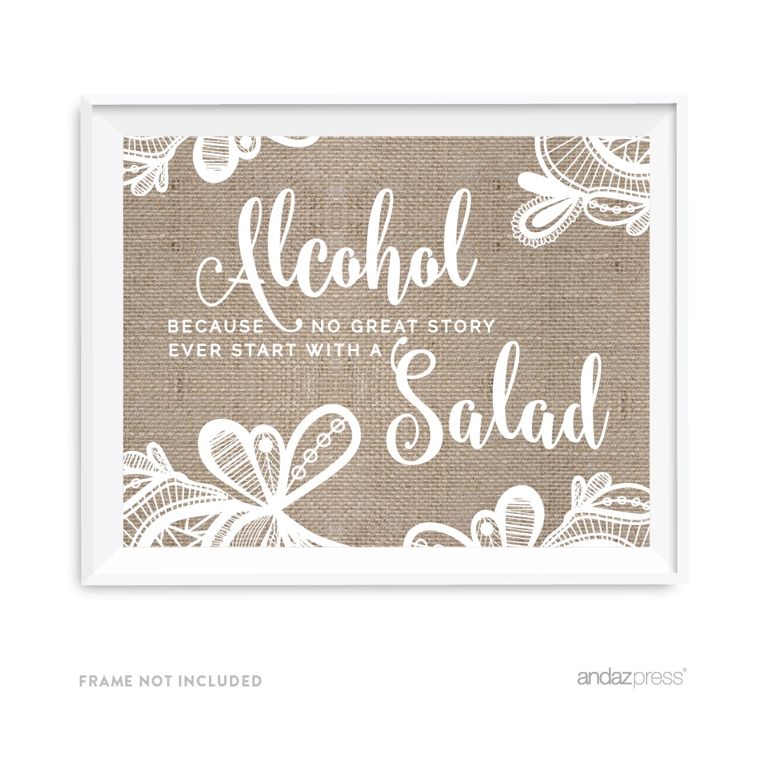 Alcohol, No Story Started With A Salad Burlap Lace Wedding Party Signs ...