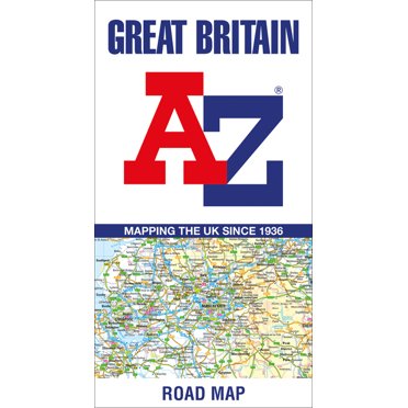Great Britain A-Z Road Atlas 2024 (A4 Spiral) : Mapping the UK Since ...
