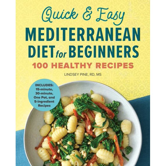 Pre-Owned Quick & Easy Mediterranean Diet for Beginners: 100 Healthy ...