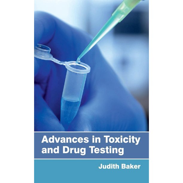 Advances in Toxicity and Drug Testing (Hardcover) - Walmart.com
