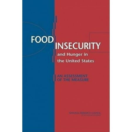 Food Insecurity and Hunger in the United States: An Assessment of the ...