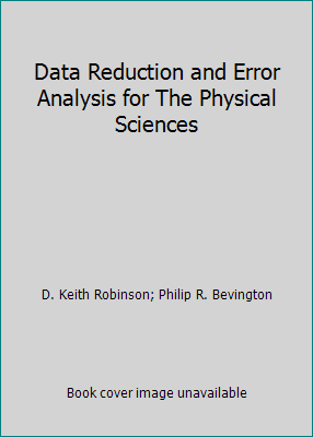 Pre-Owned Data Reduction and Error Analysis for The Physical Sciences (Paperback) 0079112439 ...