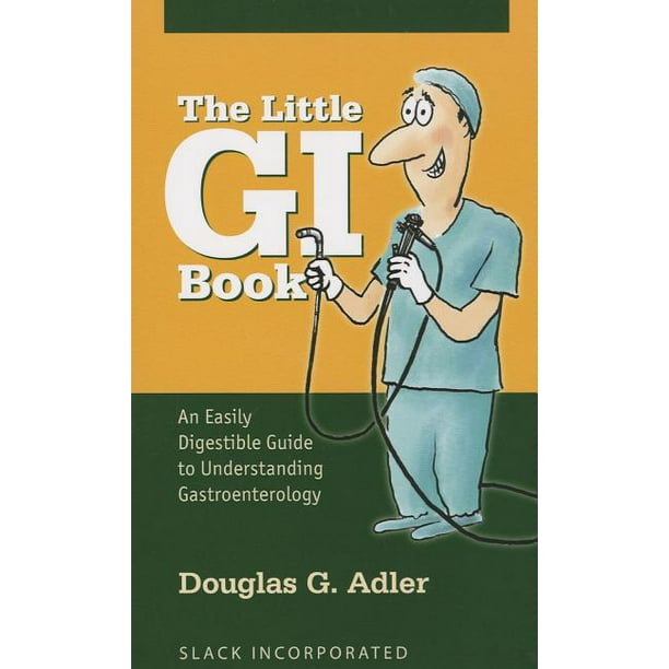 The Little GI Book : An Easily Digestible Guide to Understanding ...