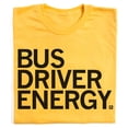 Bus Driver Energy Gold Graphic Tee TShirt Gift - Walmart.com