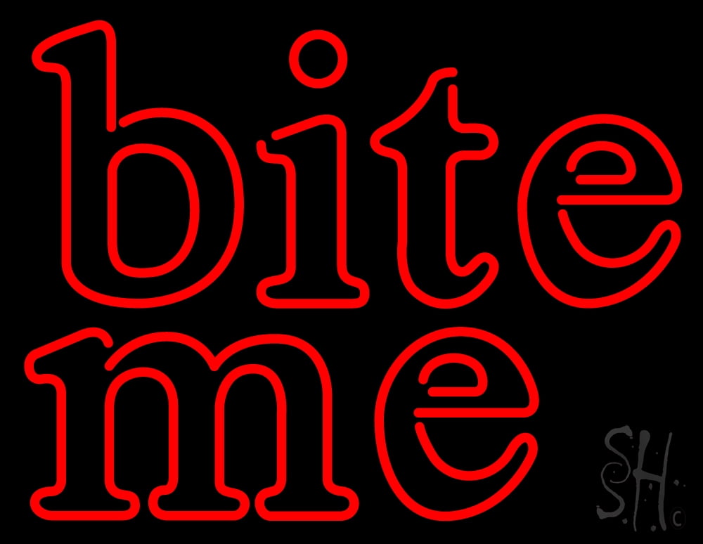 Bite Me LED Neon Sign 24 x 31 - inches, Black Square Cut Acrylic ...