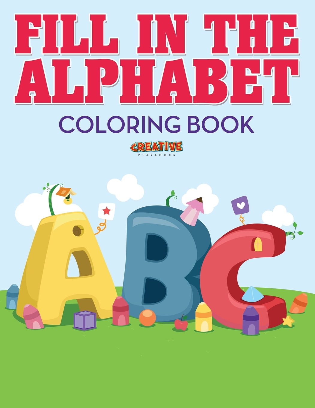Fill in the Alphabet Coloring Book (Paperback) - Walmart.com - Walmart.com