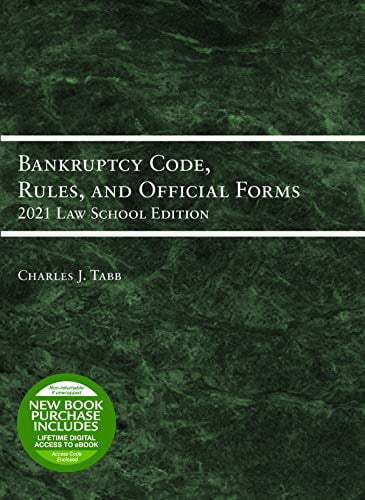 Pre-Owned Bankruptcy Code, Rules, and Official Forms, 2021 Law School ...