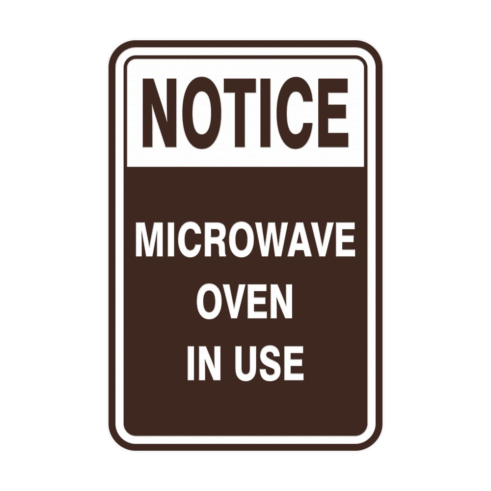 Portrait Round Notice Microwave Oven In Use Sign (Dark Brown) - Large 6 ...