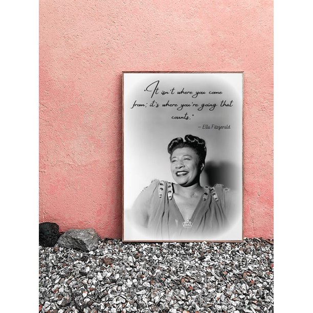 Ella Fitzgerald on Where You're Going Classroom Poster Motivational ...