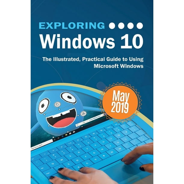 Exploring Tech: Exploring Windows 10 May 2019 Edition : The Illustrated ...