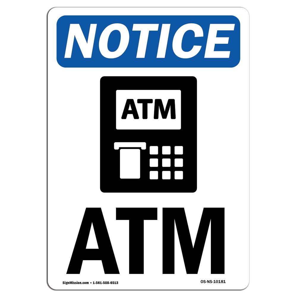 OSHA Notice - Atm Sign With Symbol | Heavy Duty Sign or Label - Walmart ...